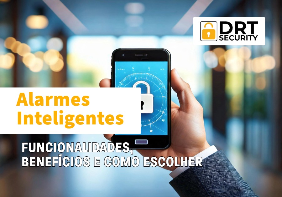Alarmes Inteligentes: Como Funciona, Benefícios e Como Escolher | DRT ...